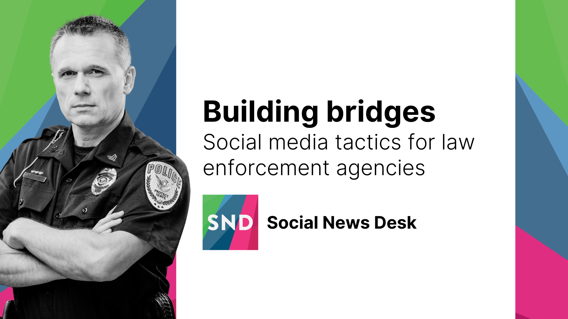 Comprehensive SOCIAL MEDIA GUIDE FOR LAW ENFORCEMENT l SND